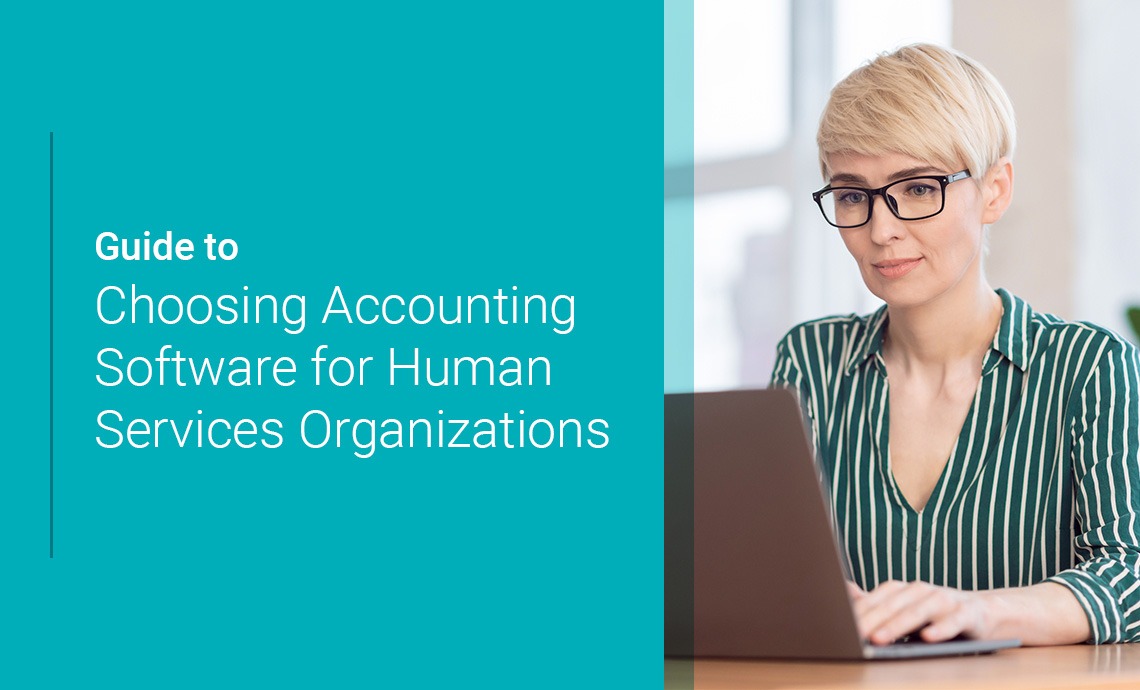 Guide to Choosing Accounting Software for Human Services Organizations ...