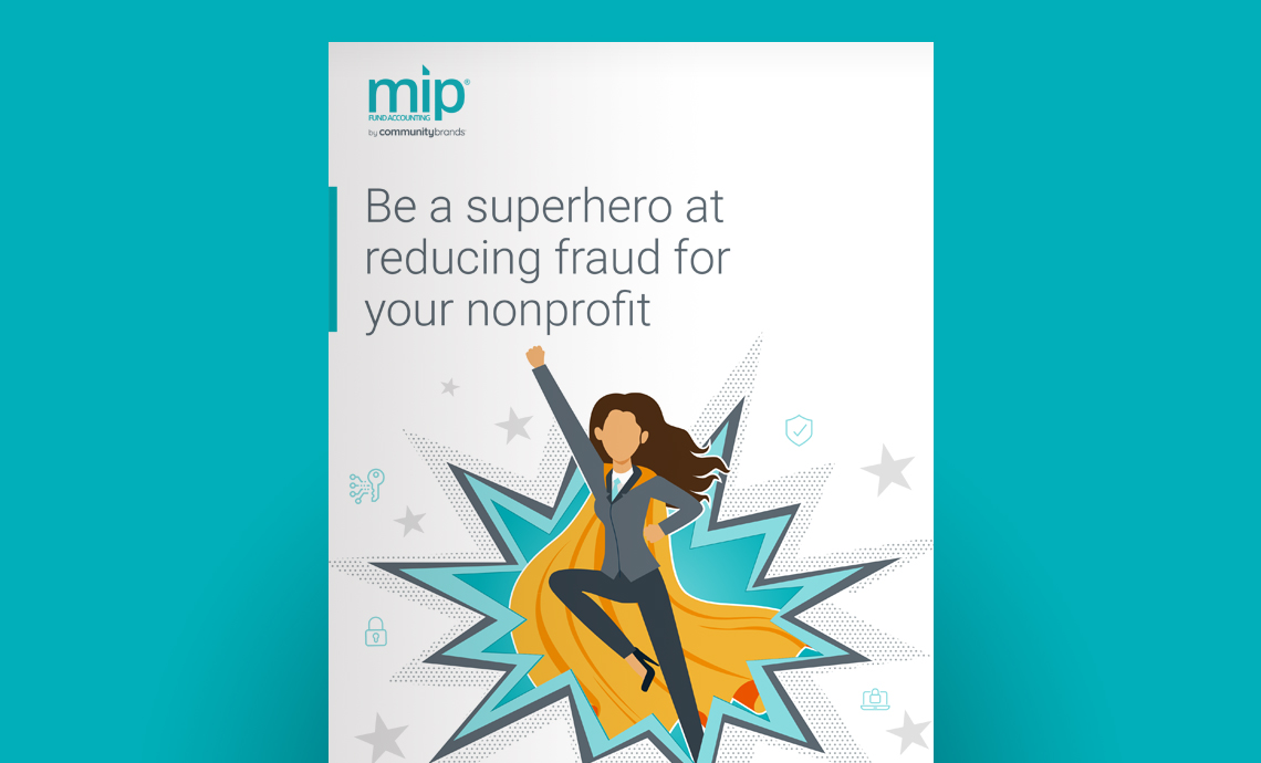 Be a superhero at reducing fraud for your nonprofit