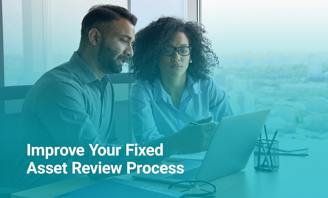 Improve Your Fixed Asset Review Process | MIP Accounting Software